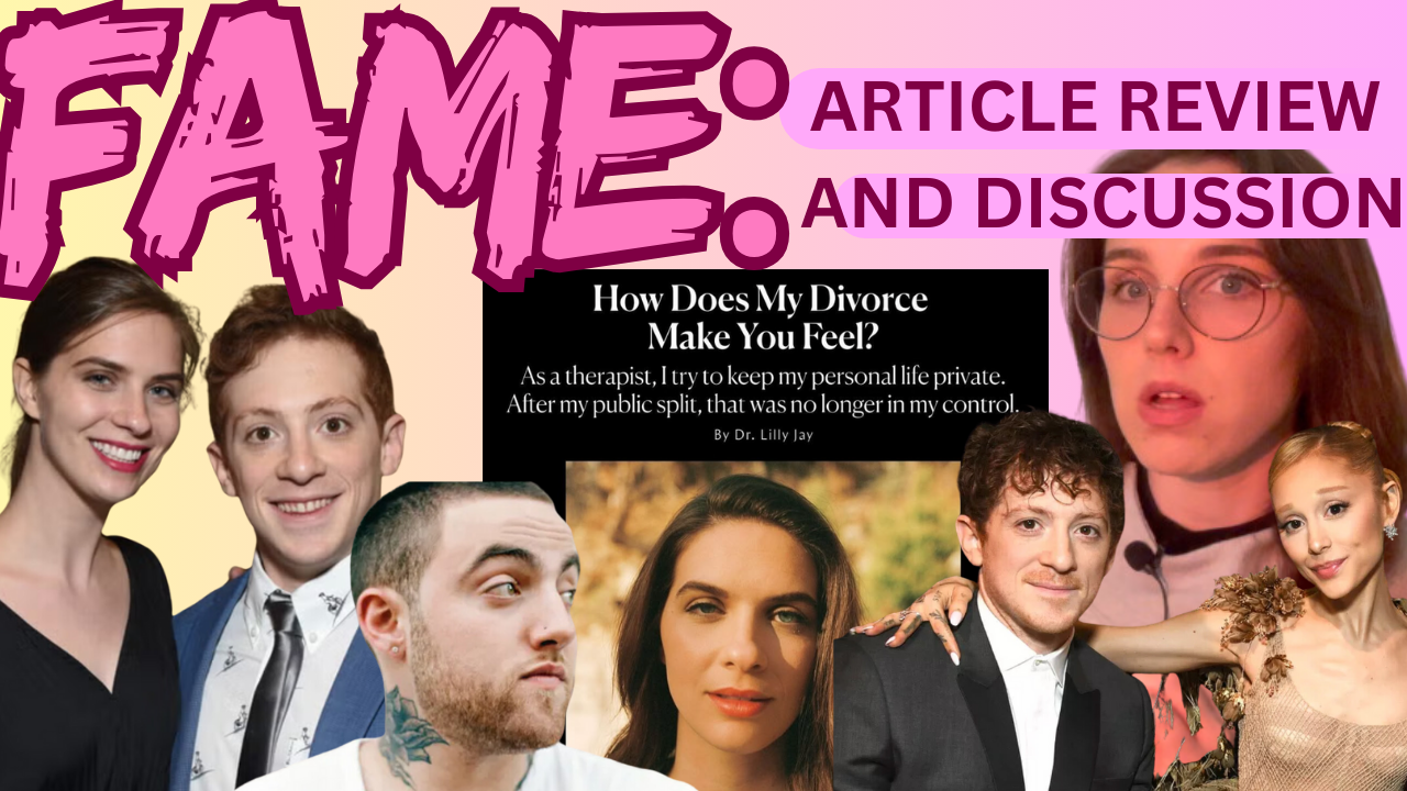 Ariana Grande, Ethan Slater, Dr. Lilly Jay, and Fame